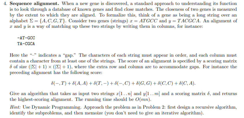 Solved 4. Sequence alignment. When a new gene is discovered, | Chegg.com