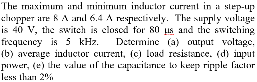 Solved The Maximum And Minimum Inductor Current In A Step Up
