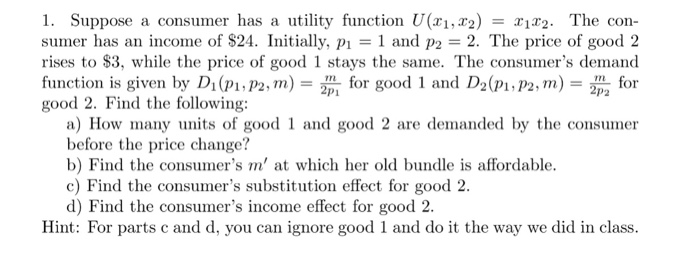 Solved 1. Suppose a consumer has a utility function U(x1,x2) | Chegg.com