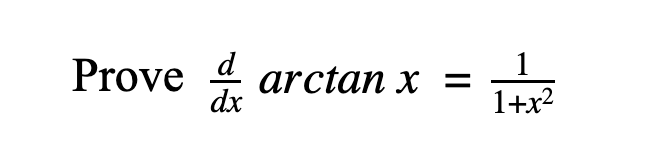Solved Prove 1 d dx arctan x = 1+z2 1+x2 | Chegg.com