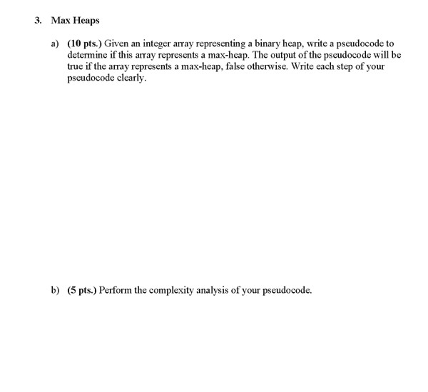 Solved 3 Max Heaps A 10 Pts Given An Integer Array 