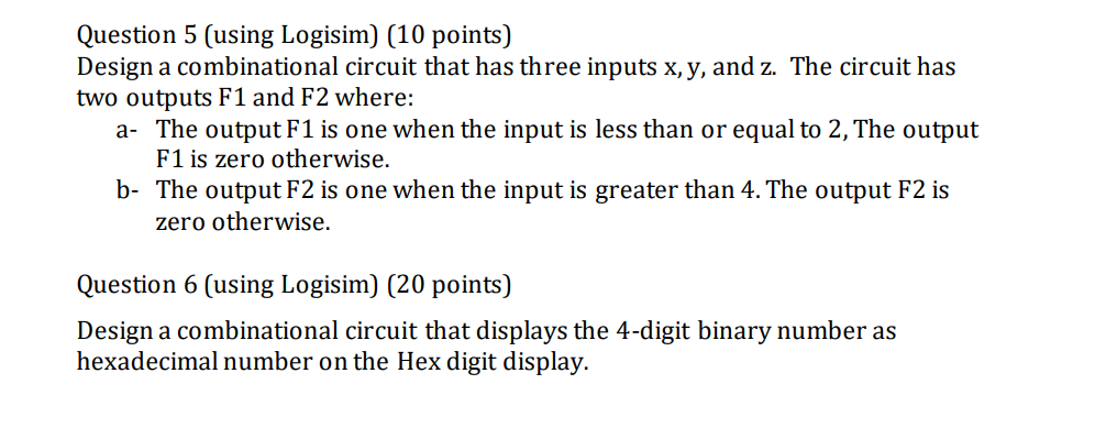 Solved Question 5 Using Logisim 10 Points Design A 