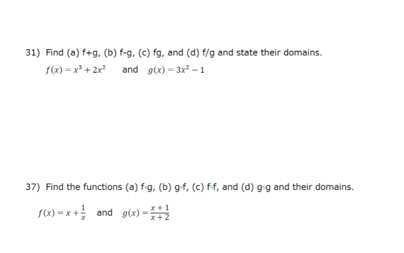 Solved 31) Find (a) f+g, (b)f-g, (c) fg, and (d) f/g and | Chegg.com