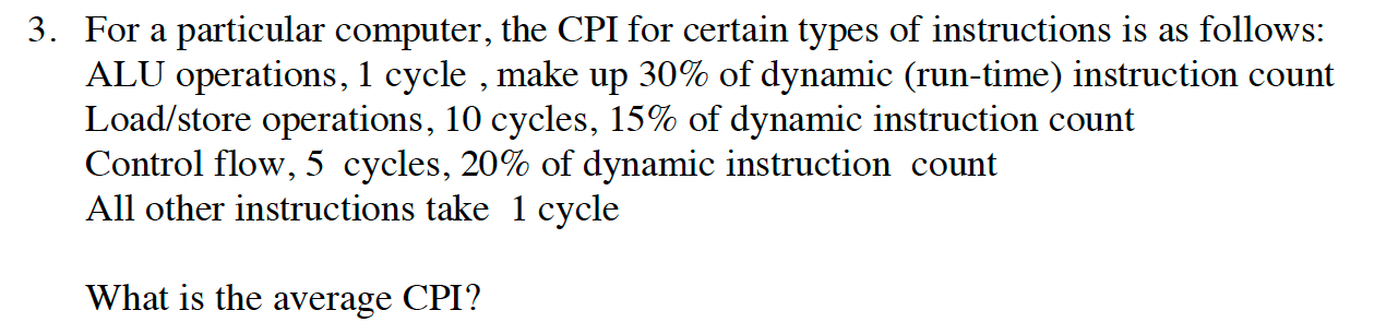 Solved 3. For a particular computer, the CPI for certain | Chegg.com