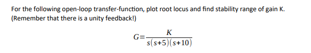 Solved For the following open-loop transfer-function, plot | Chegg.com