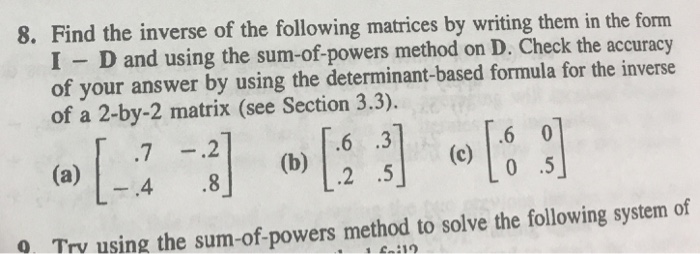 Solved 8. Find the inverse of the following matrices by | Chegg.com