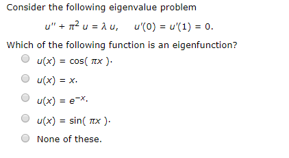 Solved Consider the following eigenvalue problem u" + 72 u = | Chegg.com