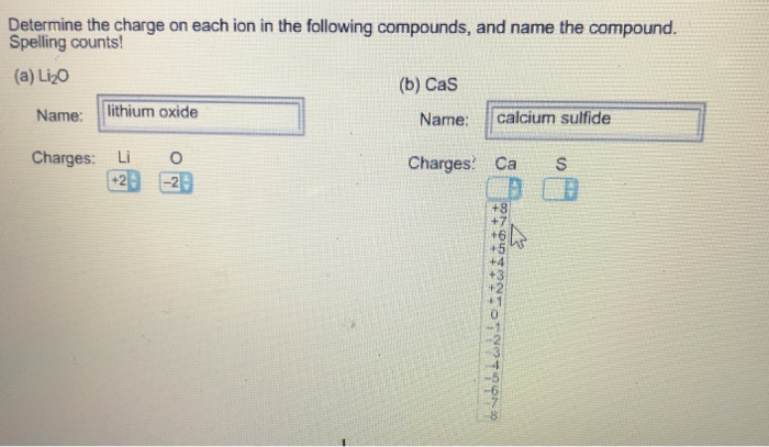Solved Determine the charge on each ion in the following | Chegg.com