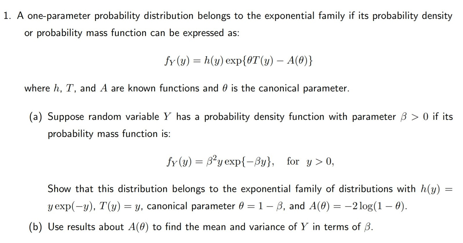 Solved 1. A one-parameter probability distribution belongs | Chegg.com