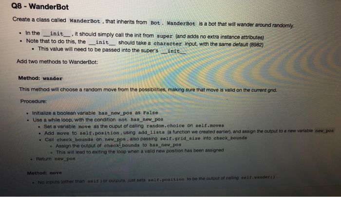Q8-WanderBot Create a class called WanderBot , that | Chegg.com