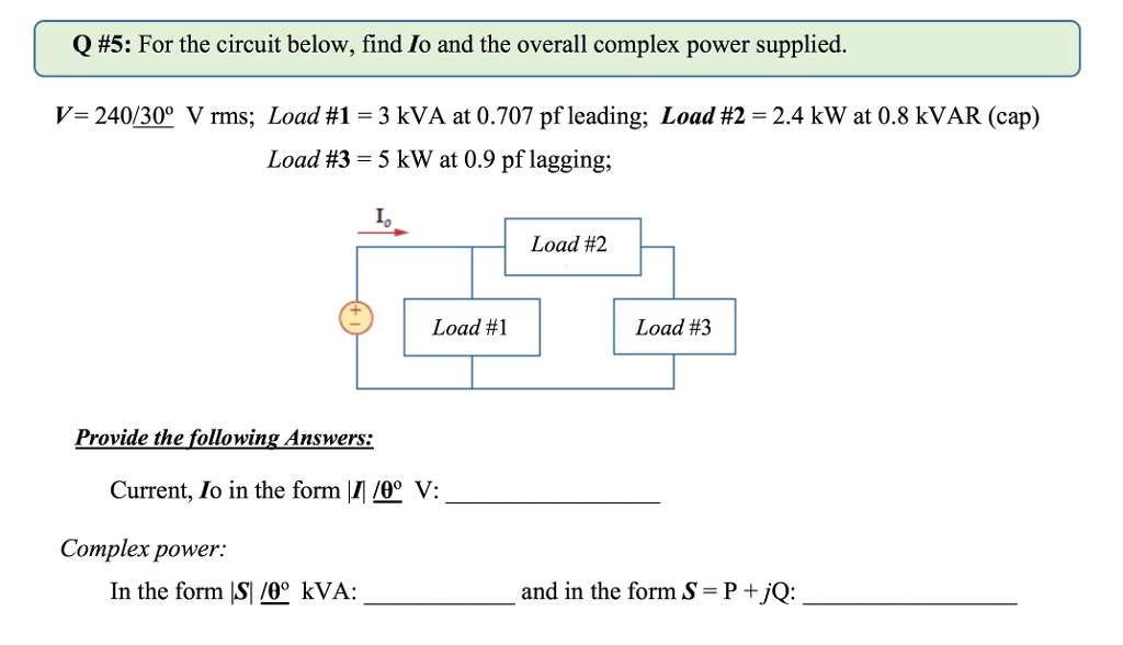 Solved Q #5: For the circuit below, find lo and the overall | Chegg.com