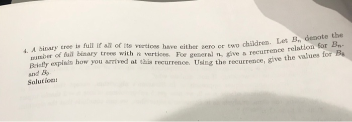 Solved binary tree is full if all of its vertices have | Chegg.com