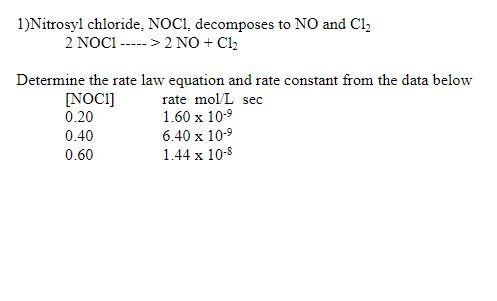 Solved 1) Nitrosyl chloride, NOCl, decomposes to NO and Cl2 | Chegg.com