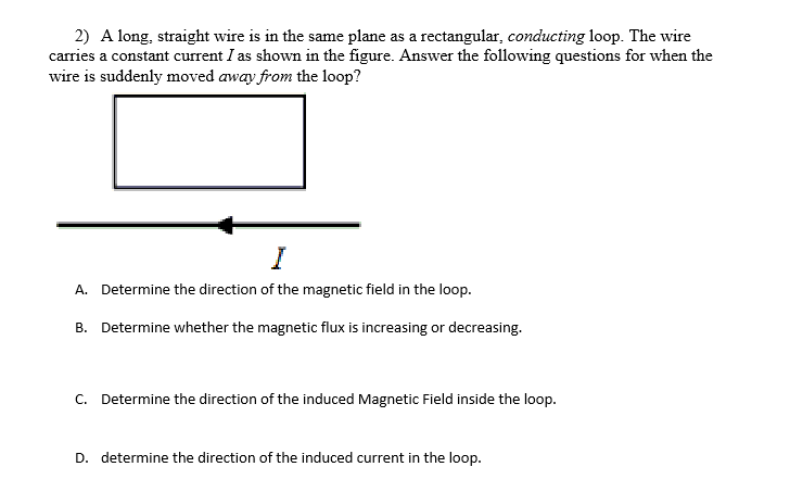 Solved 2) A long, straight wire is in the same plane as a | Chegg.com Solved 2) A long, straight wire is in the same plane as a | Chegg.com