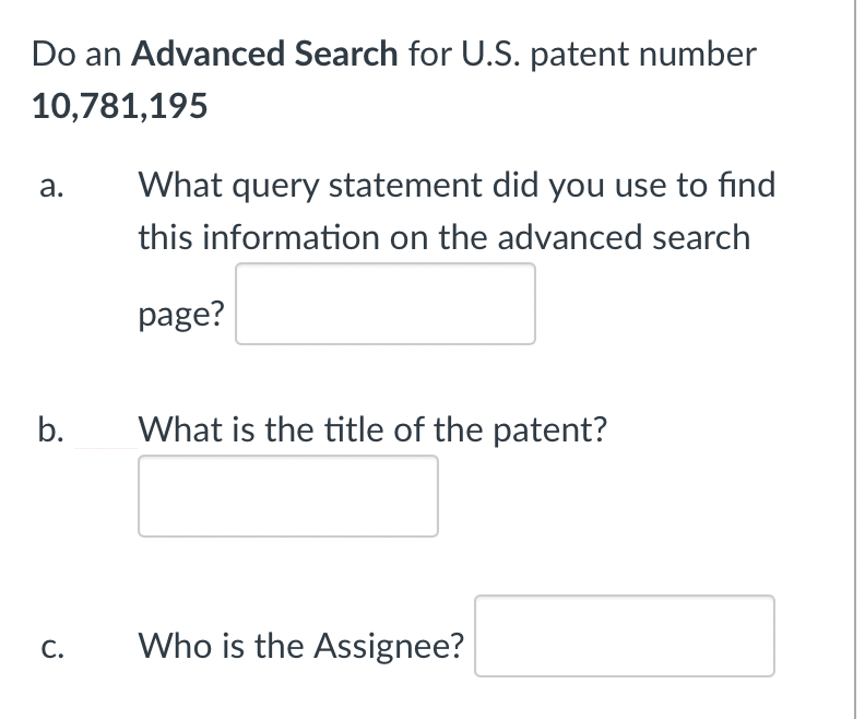 Solved Do an Advanced Search for U.S. patent number | Chegg.com