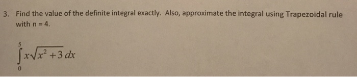 Solved Find the value of the definite integral exactly. | Chegg.com