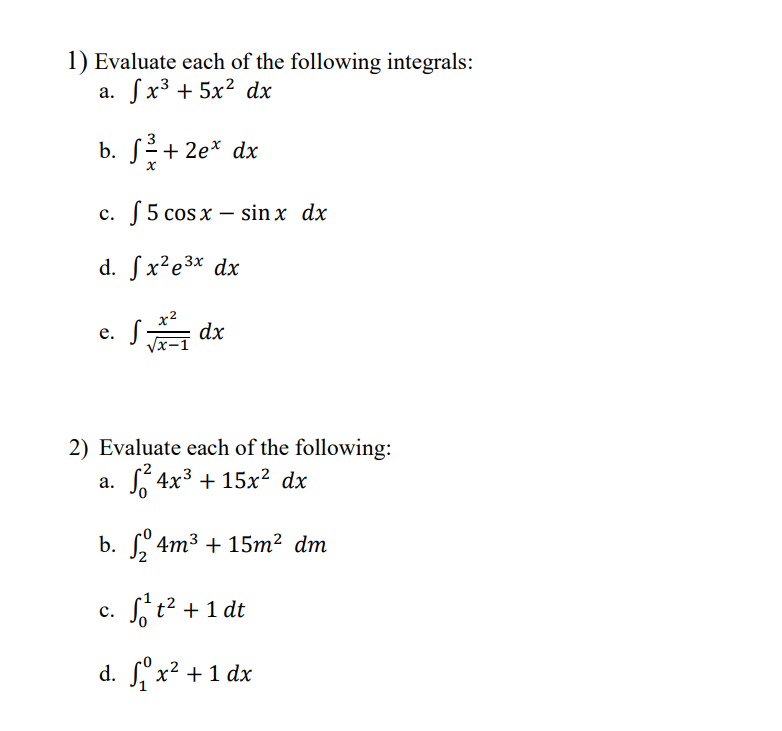 Solved 1) Evaluate each of the following integrals: a. | Chegg.com