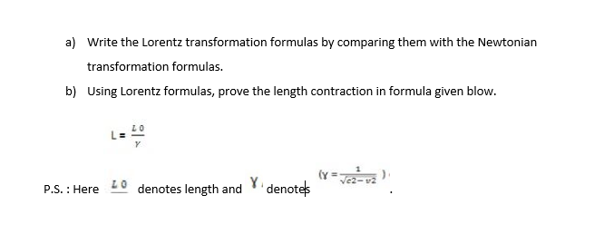 Solved a) Write the Lorentz transformation formulas by | Chegg.com