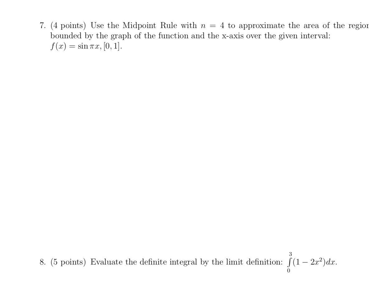 Solved 7. (4 points) Use the Midpoint Rule with n = 4 to | Chegg.com