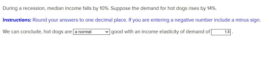 Solved During a recession, median income falls by 10%. | Chegg.com