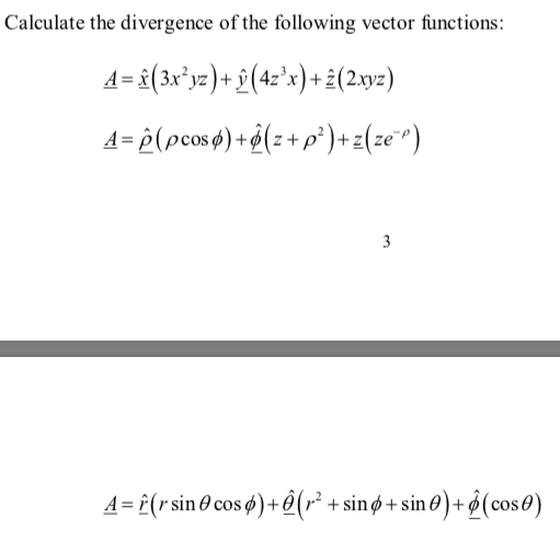 Solved Calculate the divergence of the following vector | Chegg.com