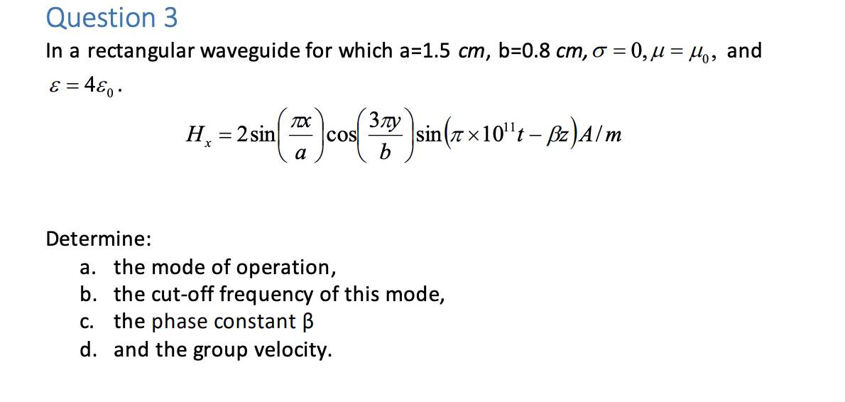 Solved Question 3 In a rectangular waveguide for which | Chegg.com