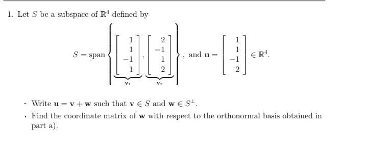 Solved 1. Let S be a subspace of R4 defined by S = span and | Chegg.com