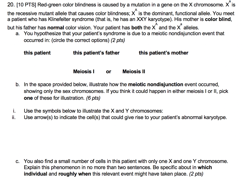 Solved 20. [10 PTS] Red-green color blindness is caused by a | Chegg.com
