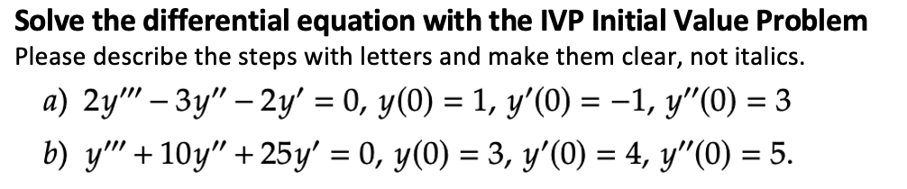 Solved Solve the differential equation with the IVP Initial | Chegg.com