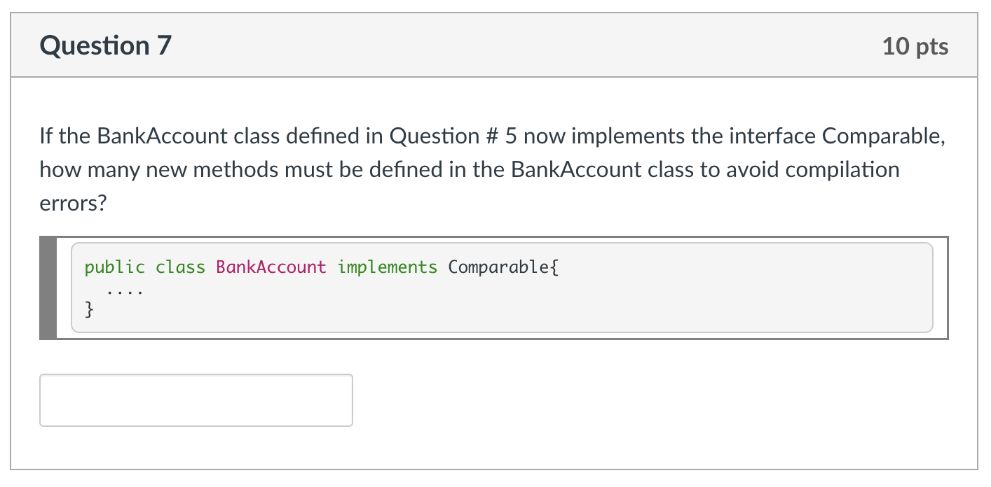 Question 7 10 pts If the BankAccount class defined in | Chegg.com