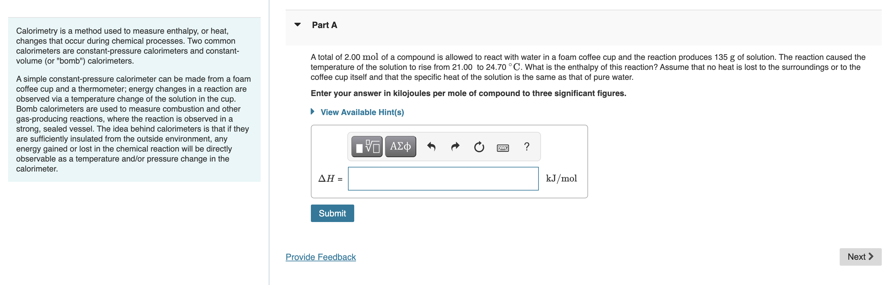 Solved Part A Calorimetry is a method used to measure | Chegg.com