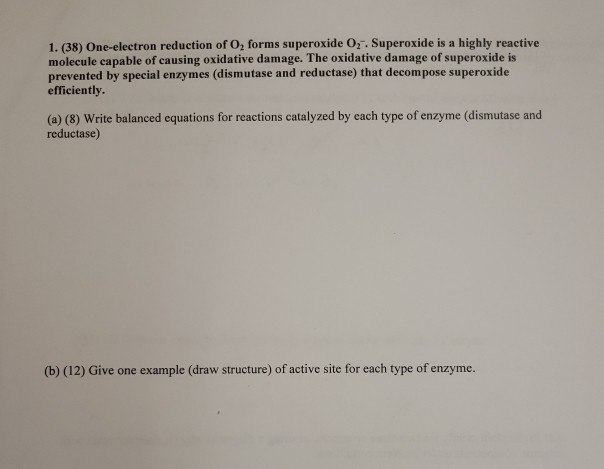 Solved 1. (38) One-electron reduction of O2 forms superoxide | Chegg.com