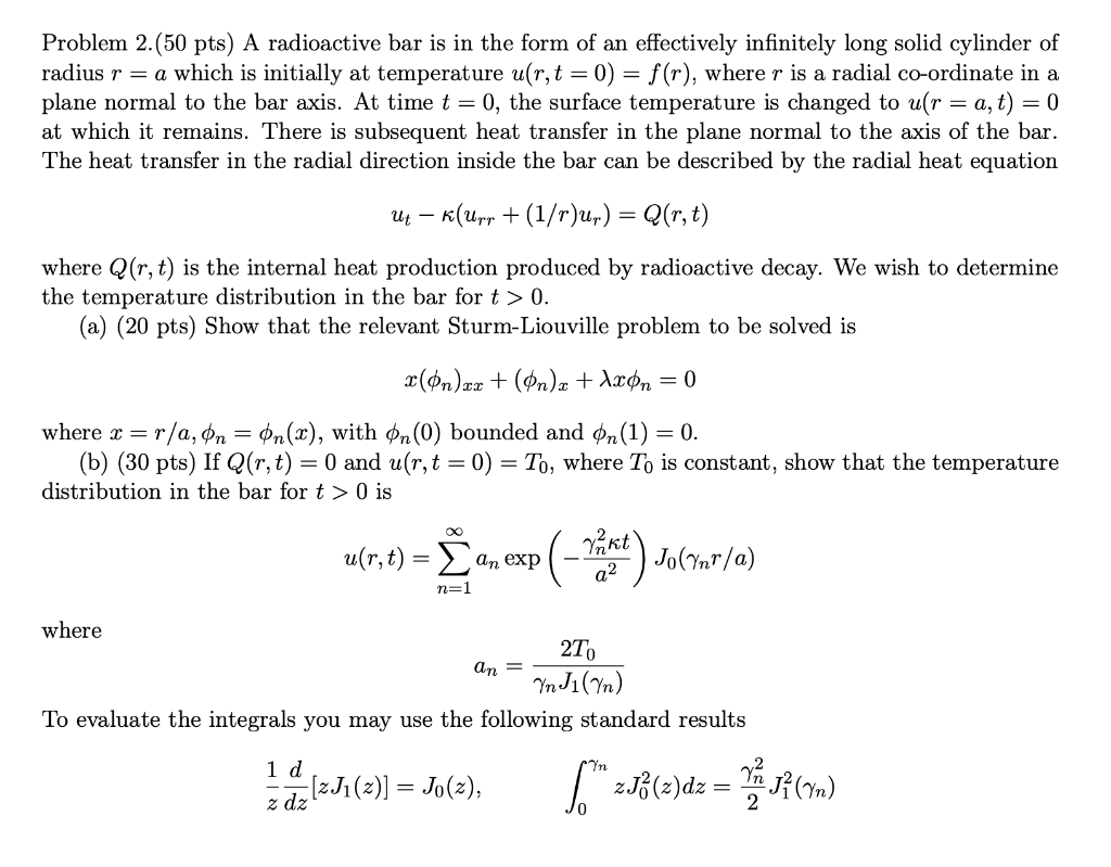 Problem 2.(50 pts) A radioactive bar is in the form | Chegg.com
