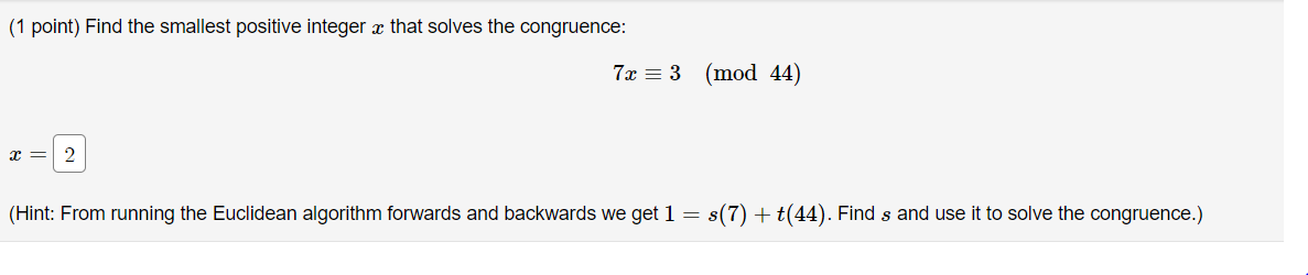 Solved (1 point) Find the smallest positive integer x that | Chegg.com