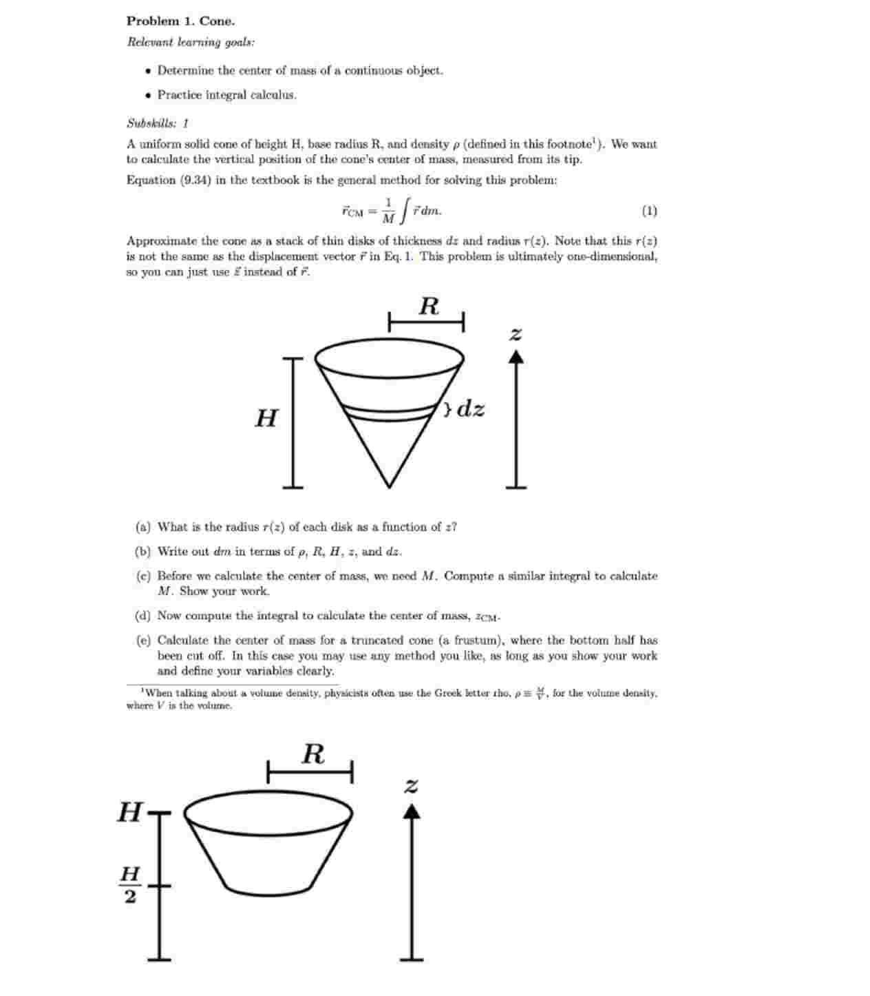 Solved Problem 1. ﻿Cone.Relevant learning goals:Determine | Chegg.com