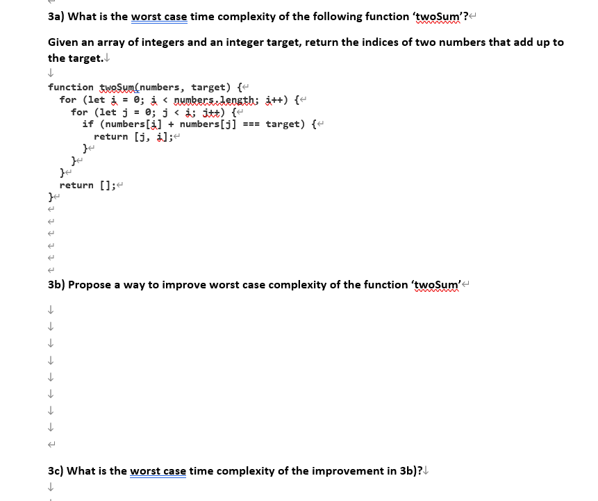 Solved 3a What Is The Worst Case Time Complexity Of The 