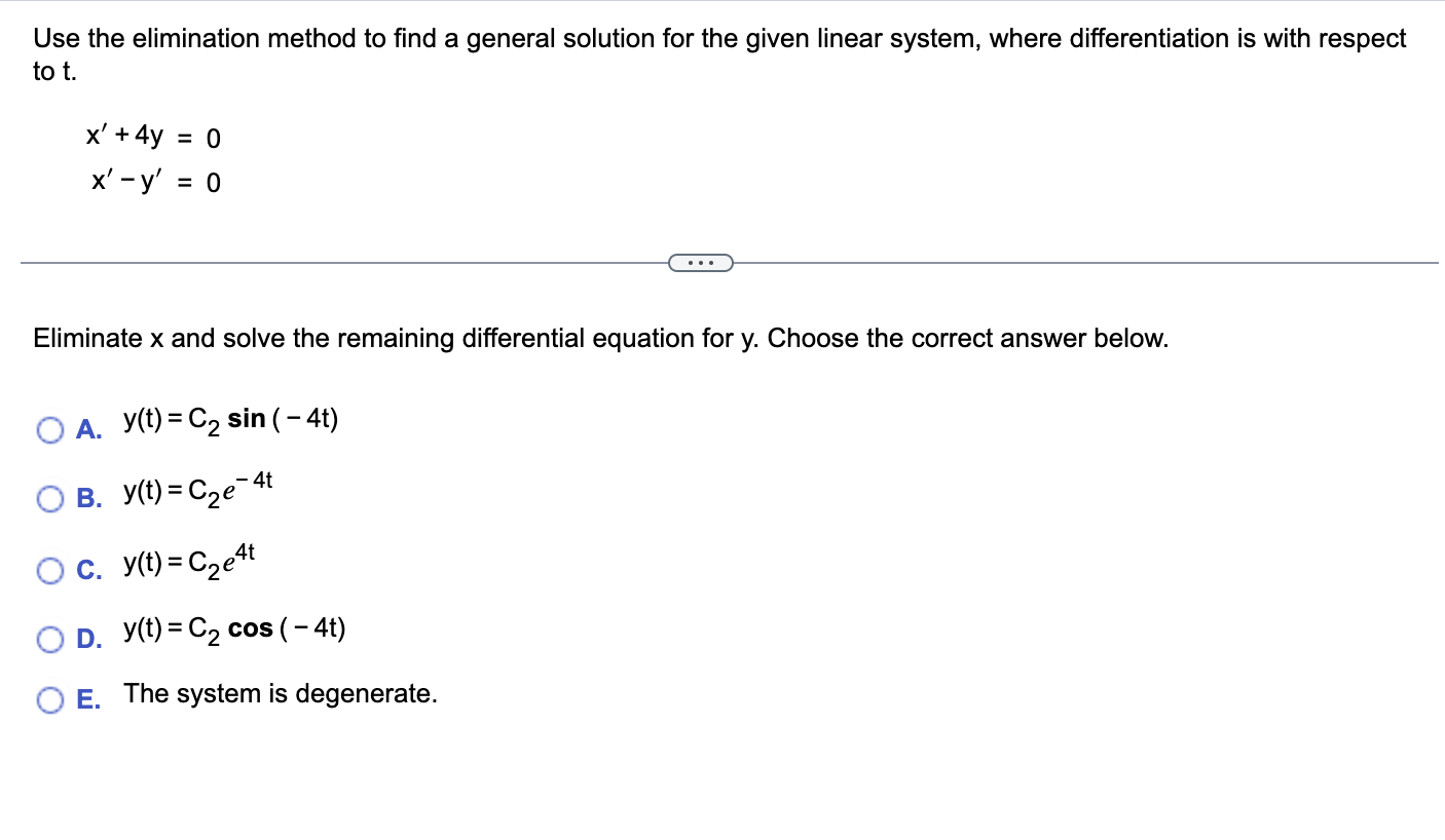 Solved Use the elimination method to find a general solution | Chegg.com
