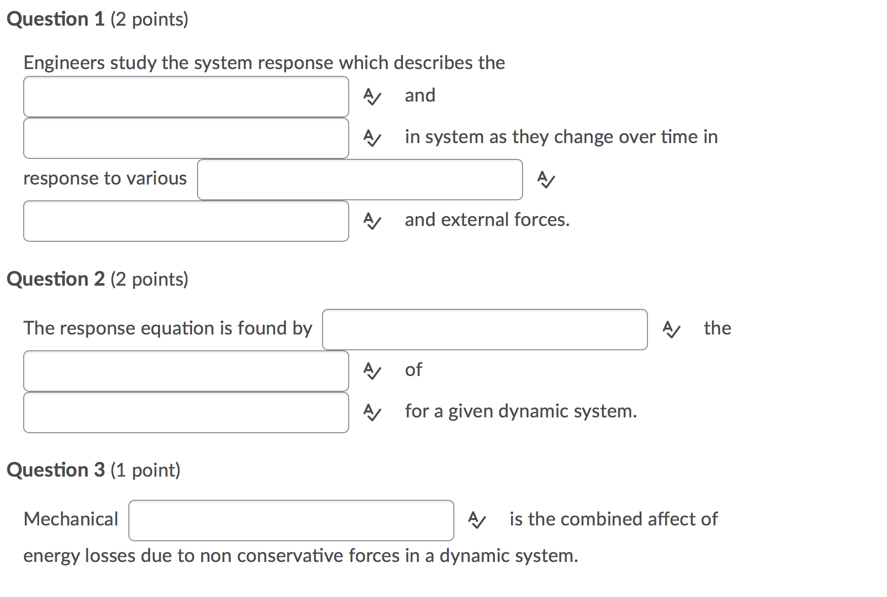 Solved Question 1 (2 points) Engineers study the system | Chegg.com