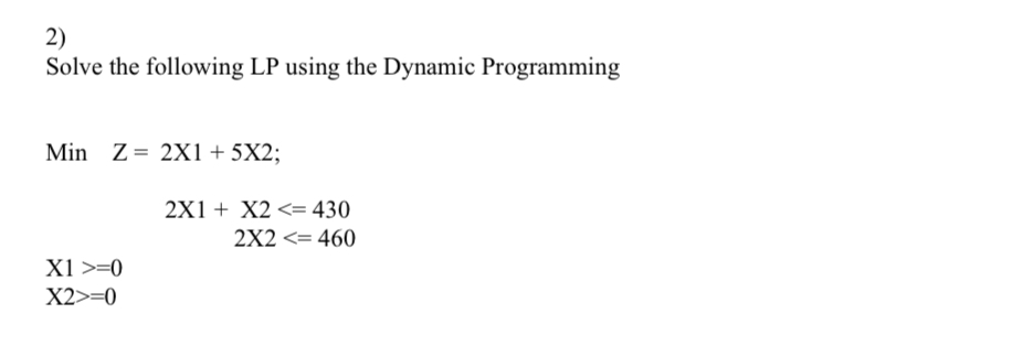 2) Solve the following LP using the Dynamic | Chegg.com