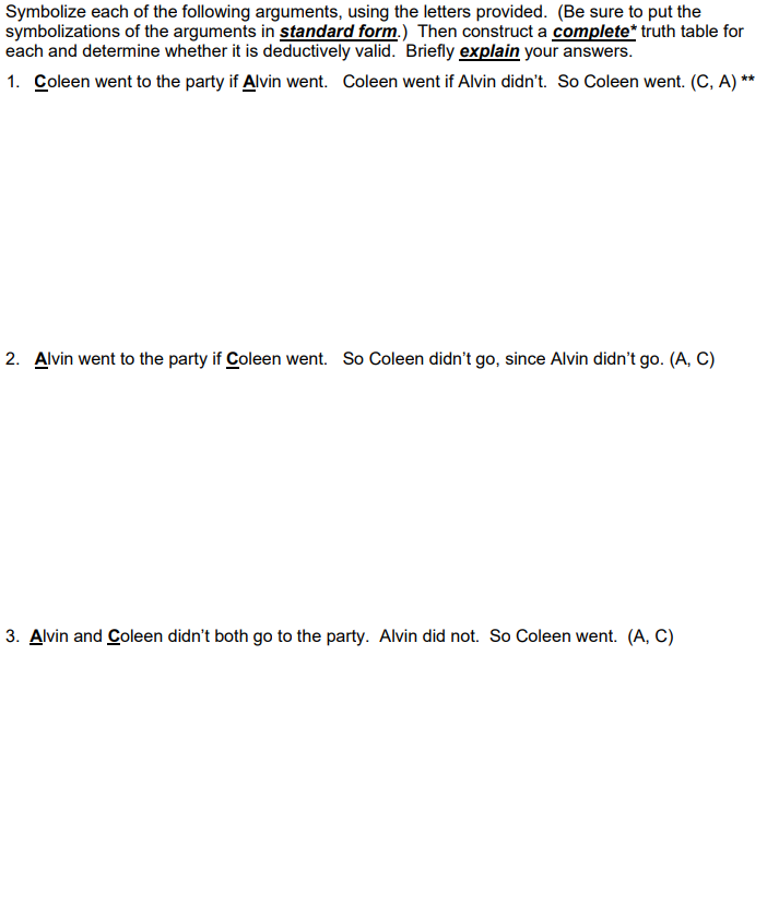 Solved Symbolize each of the following arguments, using the | Chegg.com