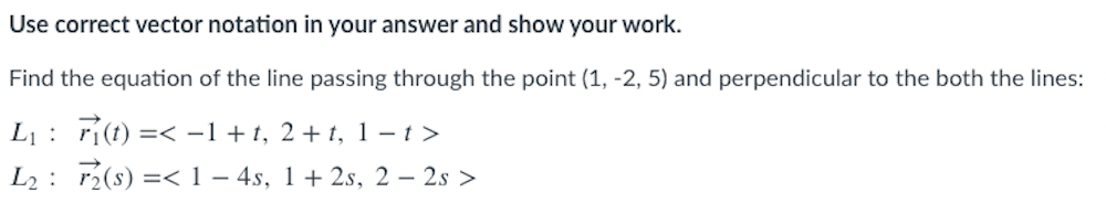 Solved Use correct vector notation in your answer and show | Chegg.com