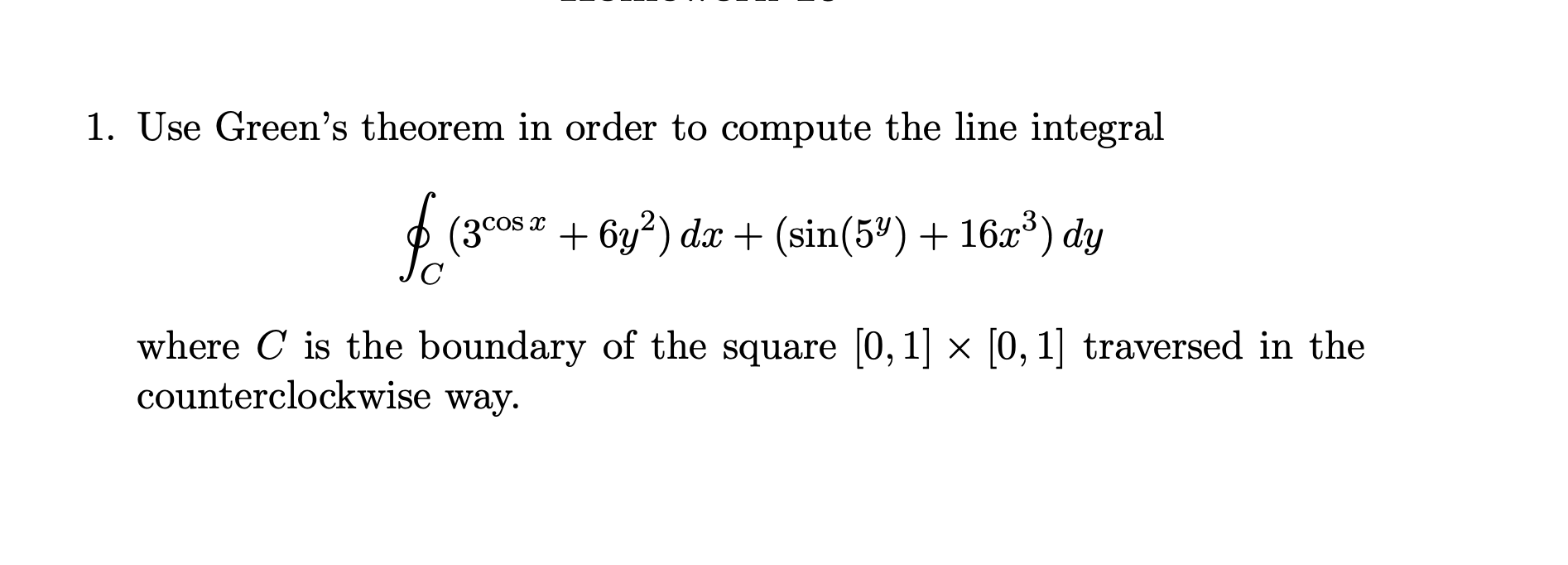 Solved 1. Use Green's theorem in order to compute the line | Chegg.com