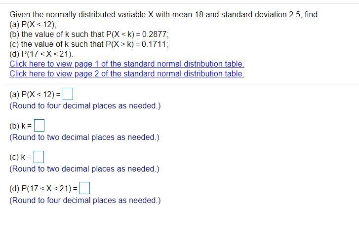 Solved Given the normally distributed variable X with mean | Chegg.com