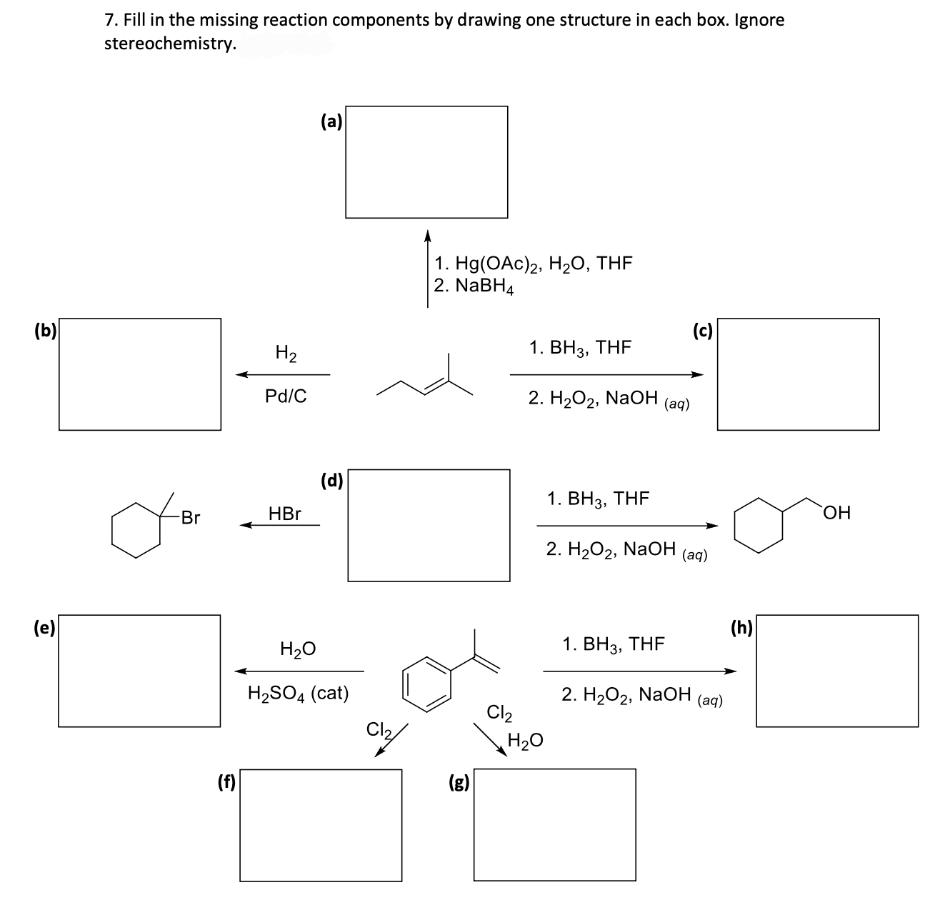 Solved 7. Fill in the missing reaction components by drawing | Chegg.com