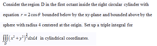 Solved Consider the region D in the first octant inside the | Chegg.com