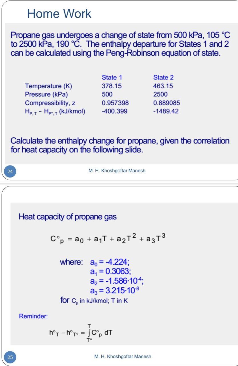 Solved Home Work Propane gas undergoes a change of state | Chegg.com