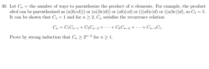 Solved 30. Let Cn the number of ways to parenthesize the | Chegg.com
