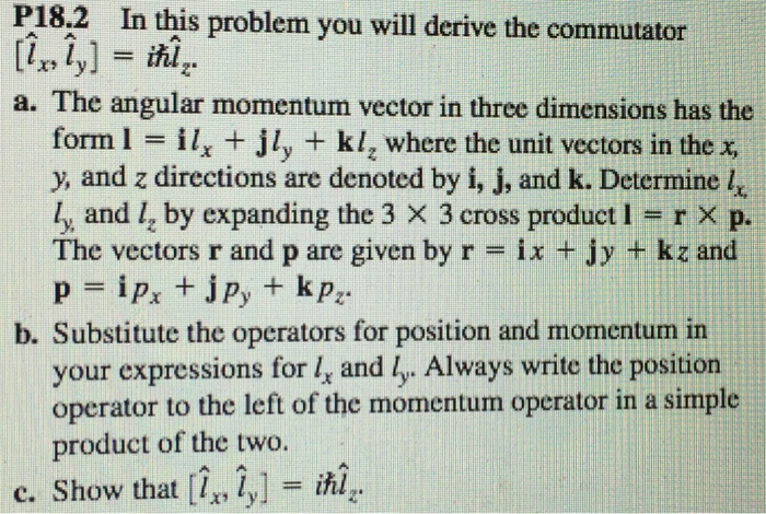 Solved In this problem you will derive the commutator [l_x, | Chegg.com