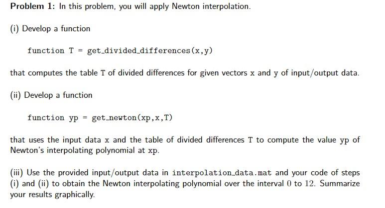 Solved Problem 1: In this problem, you will apply Newton | Chegg.com