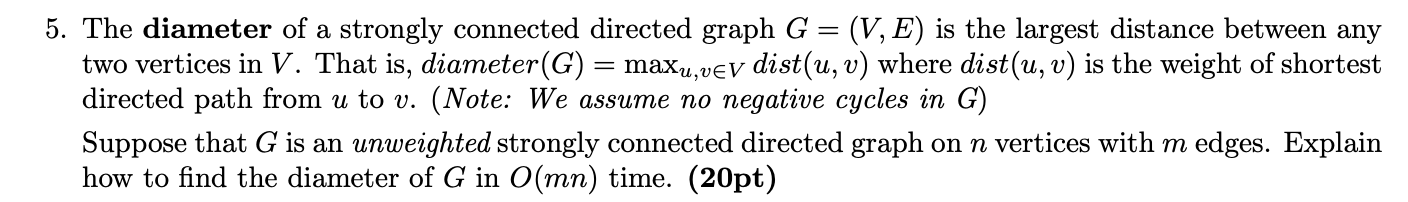 Solved 5. The diameter of a strongly connected directed | Chegg.com